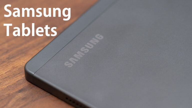 10 Best Samsung Tablets You Can Buy in 2023 - My Tablet Guide