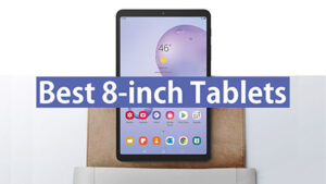 10 Best 8-inch Tablets in 2024 - My Tablet Guide