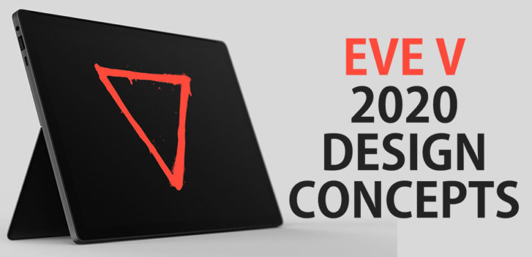 Eve V 2020 Design Concepts Revealed - My Tablet Guide