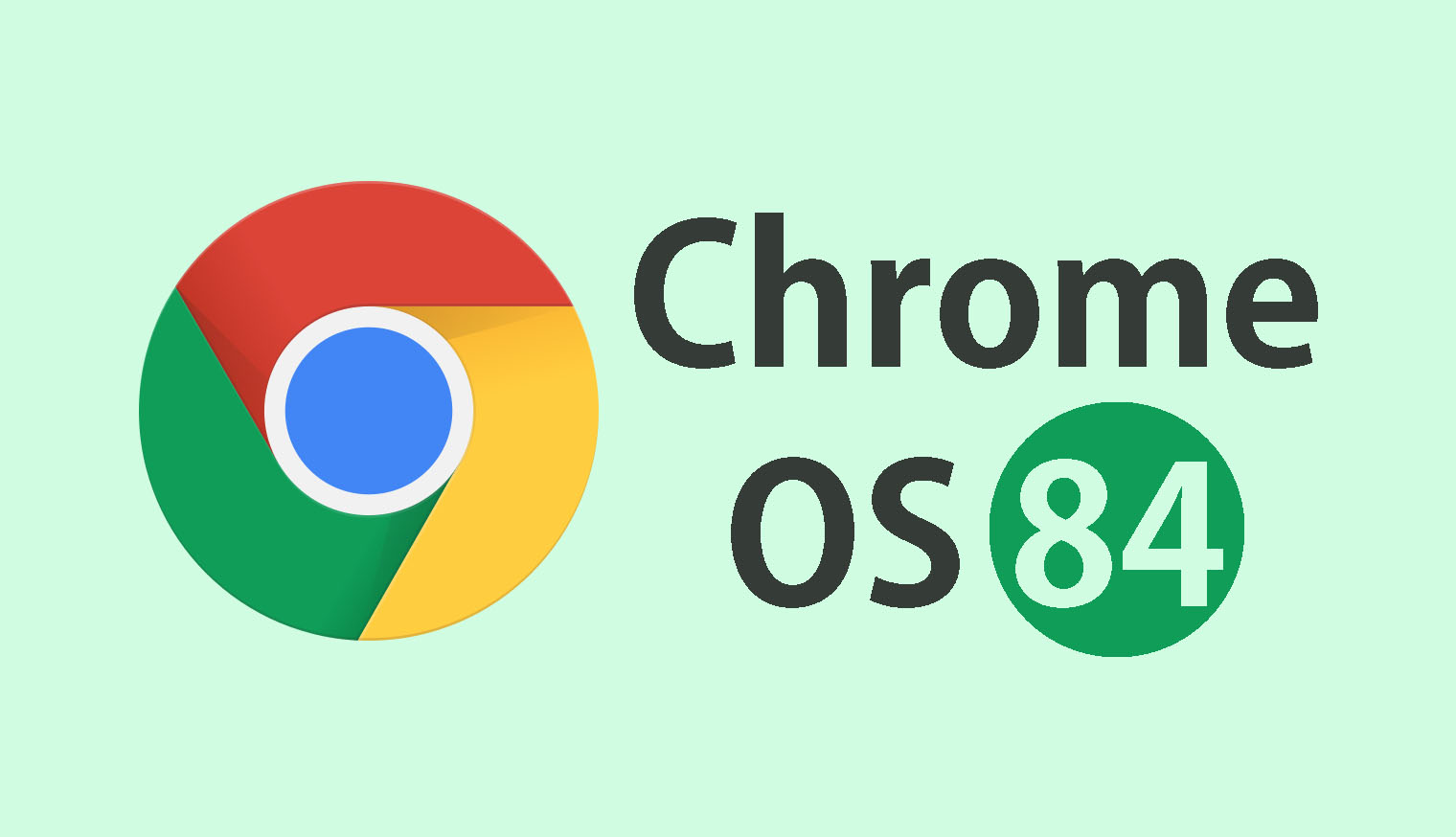 Chrome OS 84 is offering a new experience to the users - My Tablet Guide